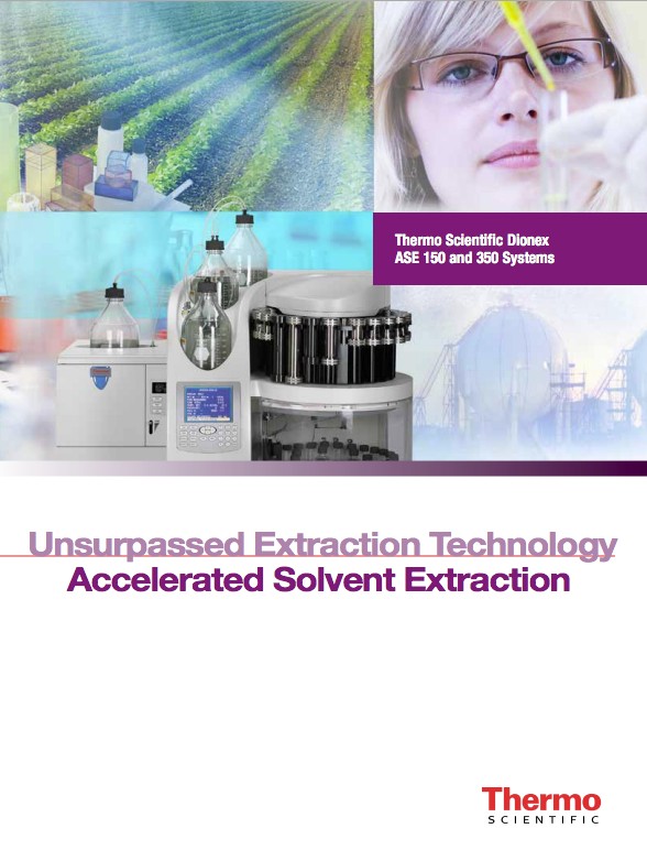 Unsurpassed Extraction Technology Accelerated Solvent Extraction